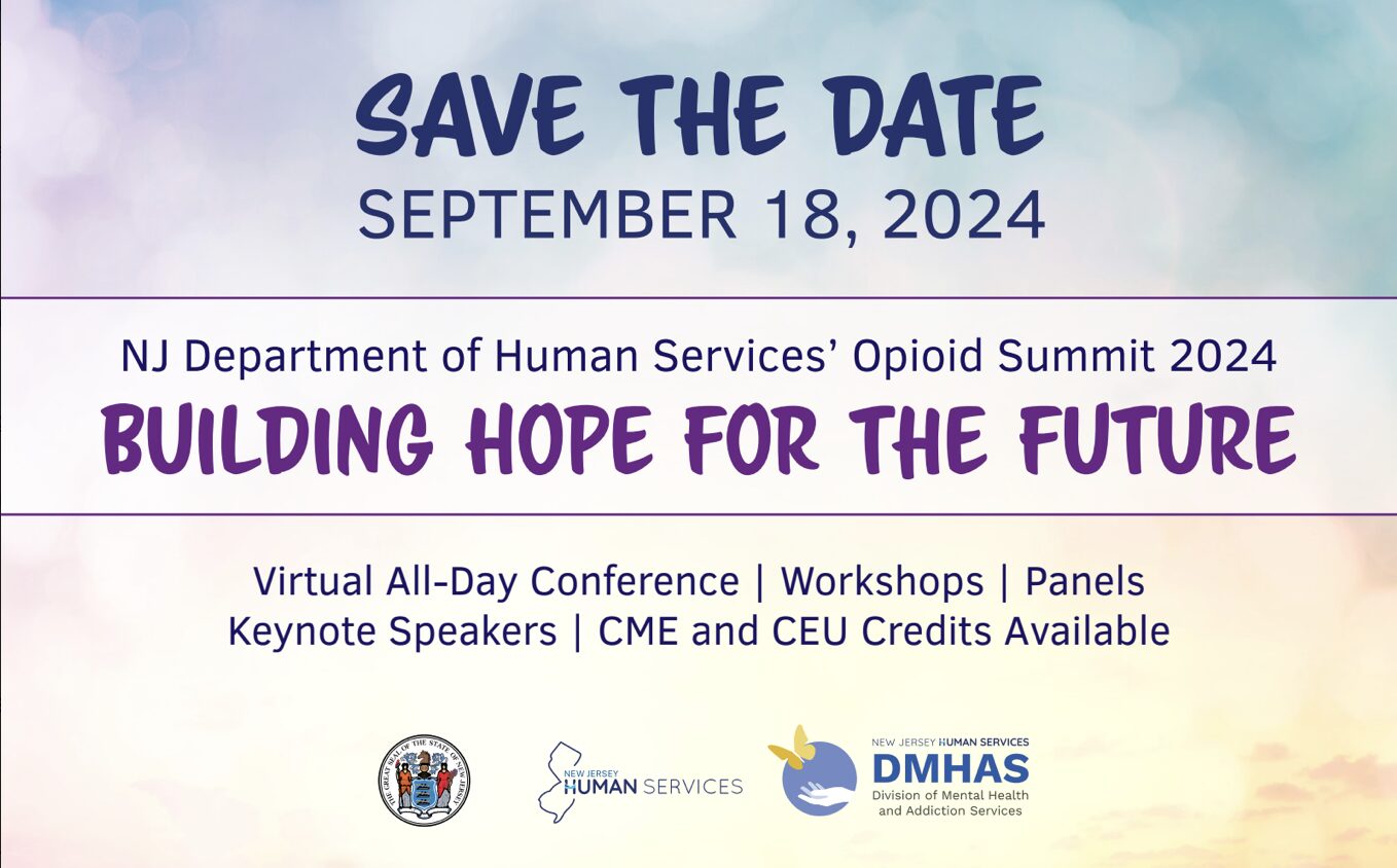 NJ DMHAS Opioid Summit 2024 - Building Hope for the Future - Rutgers ...